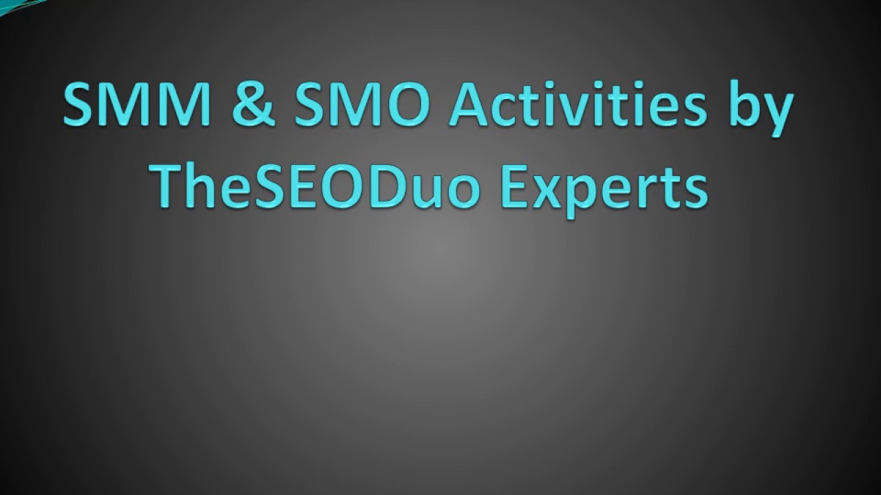 How to do SMM & SMO the Right Way : By TheSEODuo Experts - YouTube