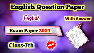 Class 7 English Exam Question Paper 2024 Exam Paper 7th Class English ...