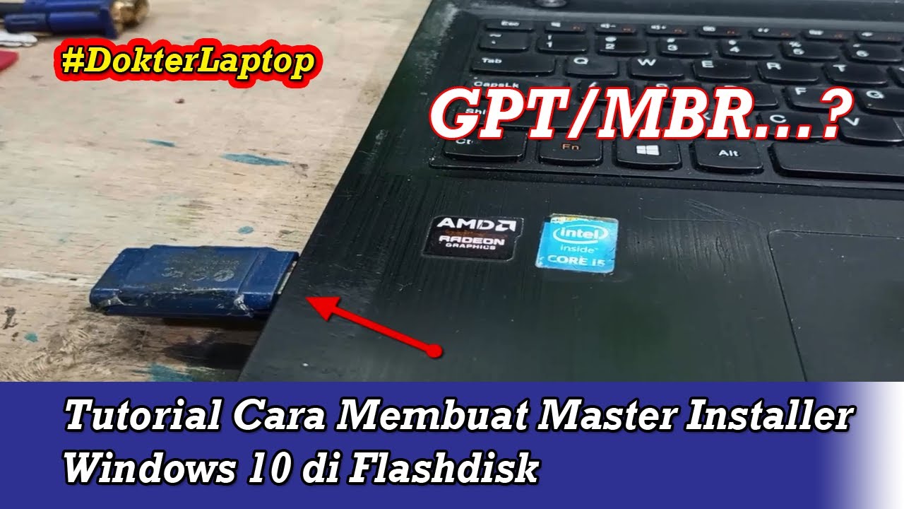 Tutorial Cara Membuat Master Installer Windows 10 di Flashdisk! - YouTube