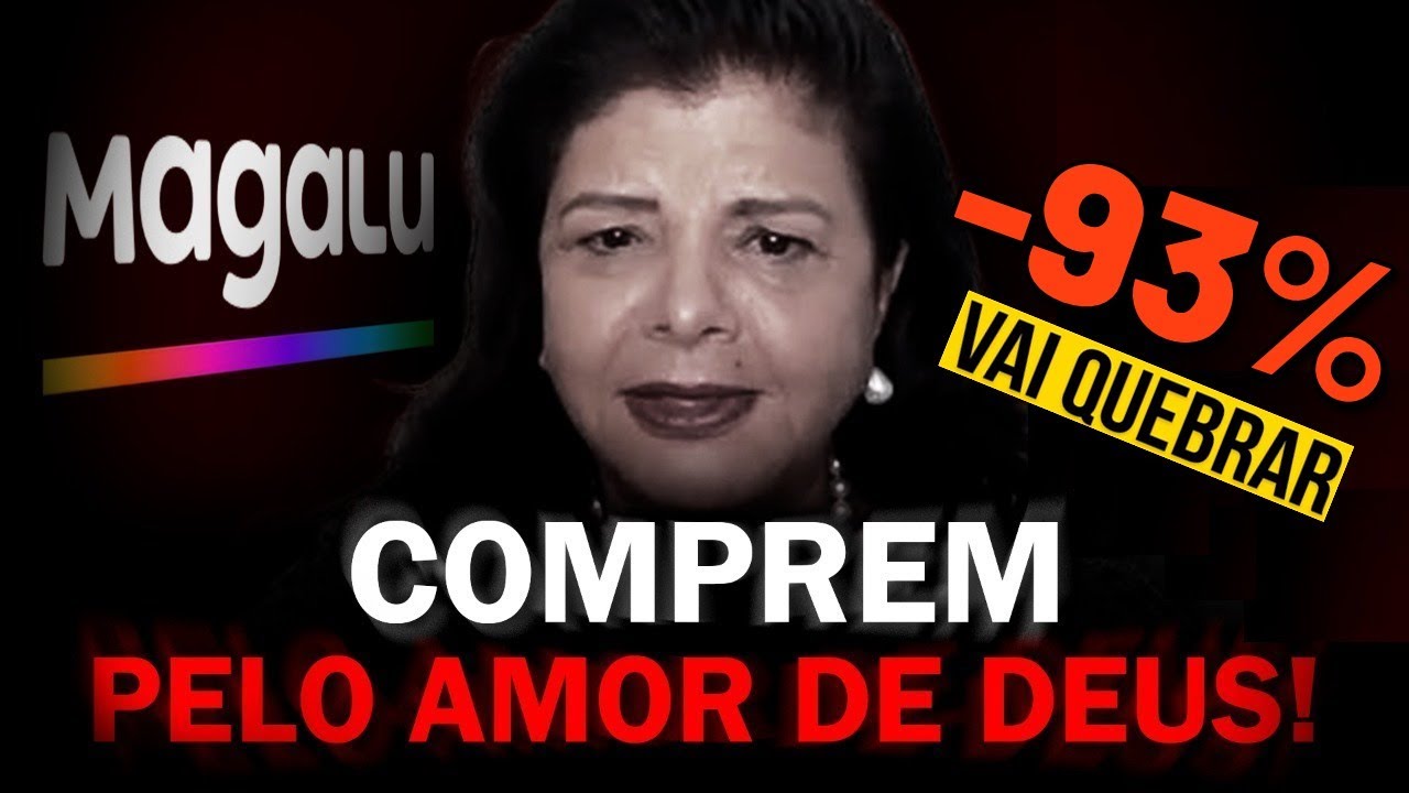 RUÍNA DO VAREJO BRASILEIRO MAGALU (MGLU3) DESPENCA NA BOLSA VALE A PENA ...