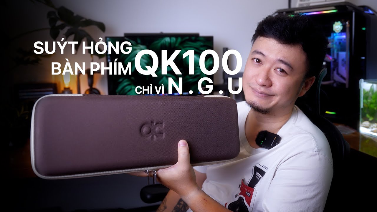 [TechCorner] #78 - Suýt hỏng bàn phím QK100 chỉ vì n.g.u!!! - YouTube