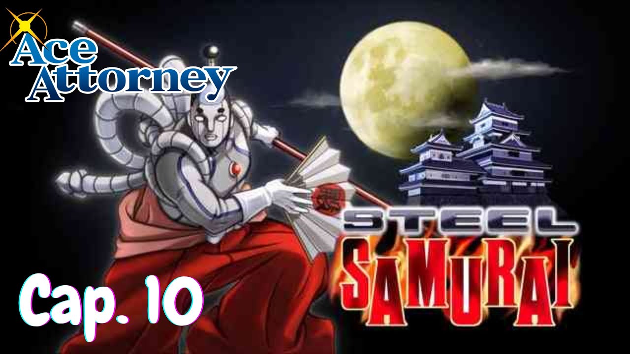 ¡El Samurai de Acero! | Phoenix Wright Ace Attorney 10 - YouTube