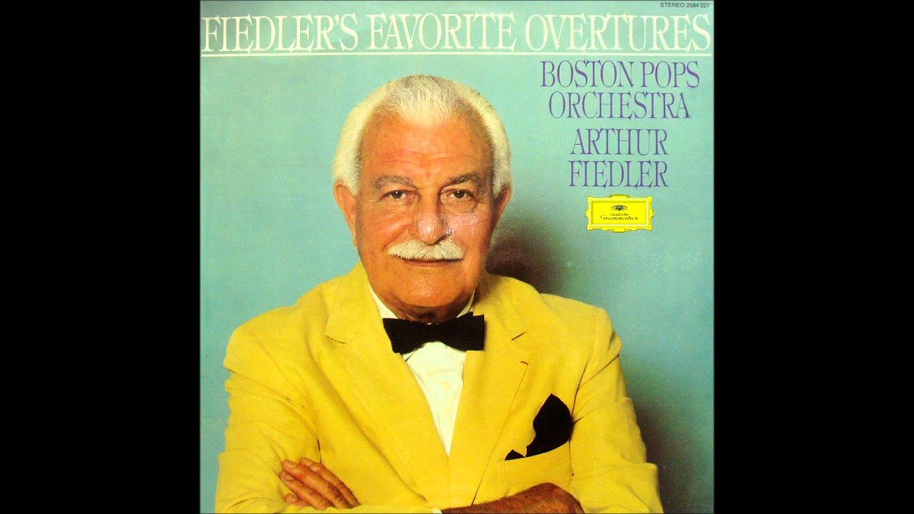 Fiedler's favourite overtures (Arthur Fiedler & Boston Pops Orchestra ...