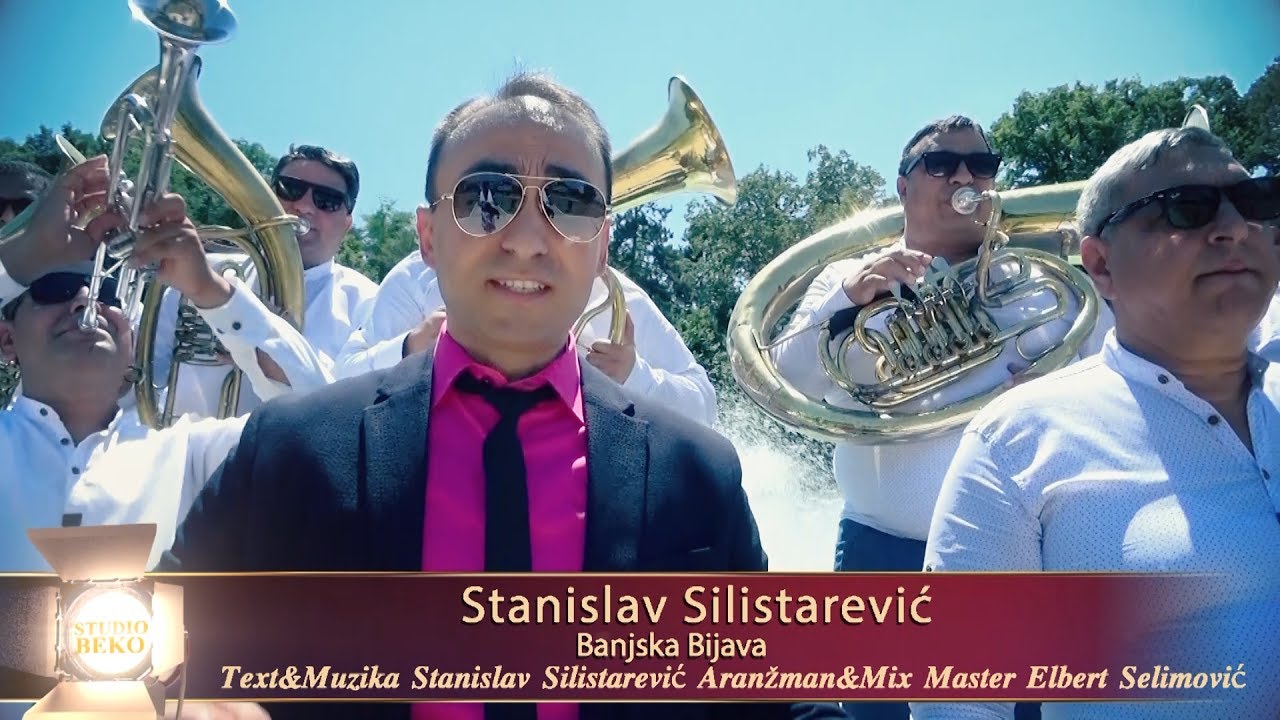 STANISLAV SILISTAREVIC//BANJSKA BIJAVA// © 2017♫ ♫ STUDIO BEKO FULL HD ...