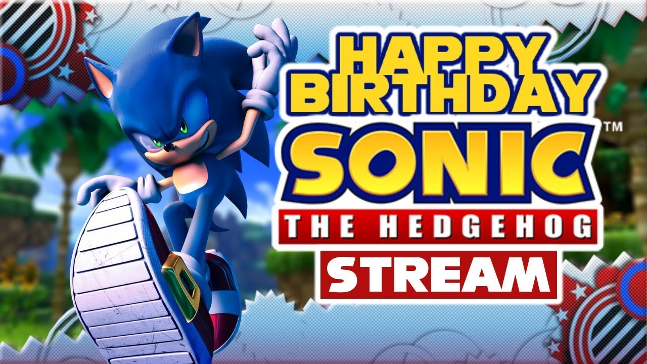 LIVE| Happy Birthday Sonic The Hedgehog! - YouTube