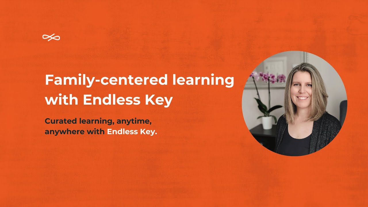 Endless Key - Building strong bonds through family-centered learning 👨 ...
