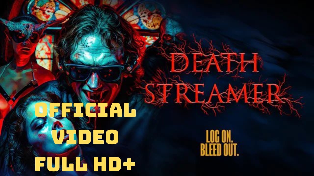 DEATH STREAMER | FULL HD | 2024 - YouTube