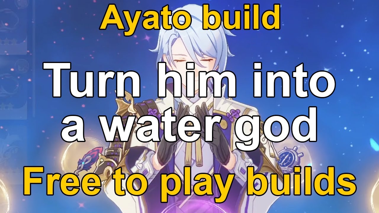 How to make a strong Kamisato Ayato (Free to play build) - Genshin ...