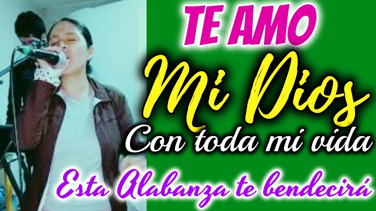 Te Amo mi Dios 🔴 // Hermosa Alabanza que bendecirá tu vida - YouTube