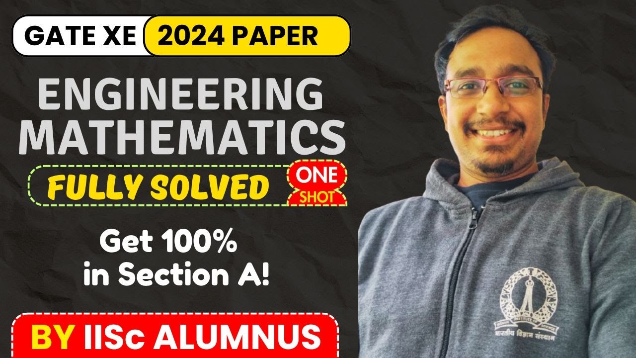 GATE XE 2024 Engineering Mathematics | Section A Fully Solved | 100% ...