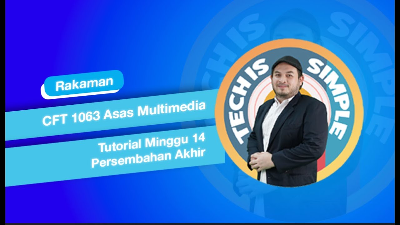 Rakaman Tutorial CFT1063 Minggu 14 2025 - YouTube