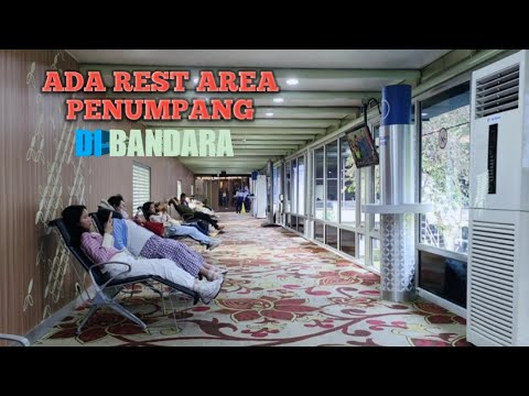 Ada Rest Area Penumpang di Bandara - YouTube