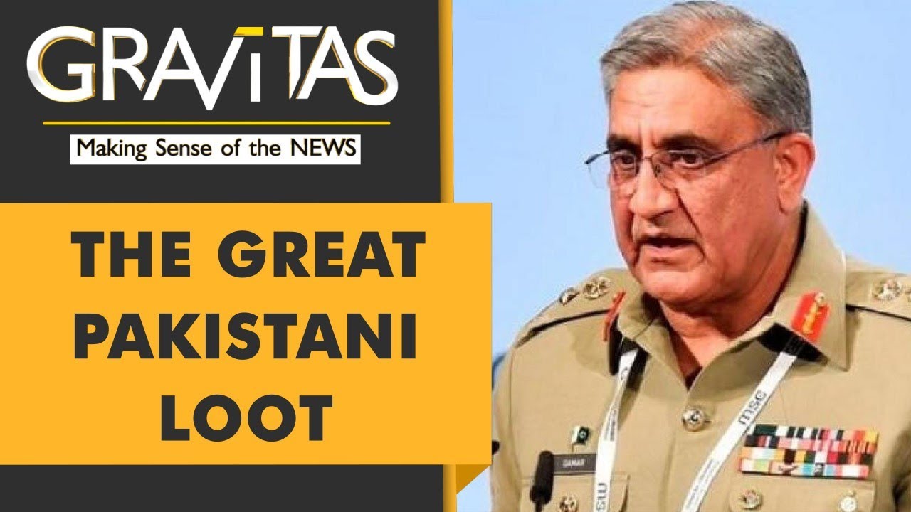 Gravitas | The great Pakistani loot: How Gen Bajwa's family became ...