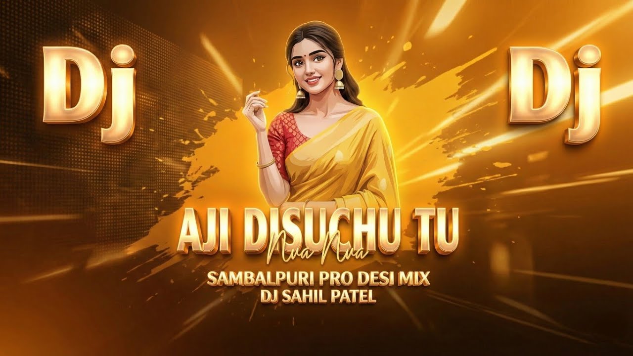 Dj Aji Disuchu Tu Nua Nua | Sambalpuri Desi Tapori Mix | Dj Sahil Patel ...