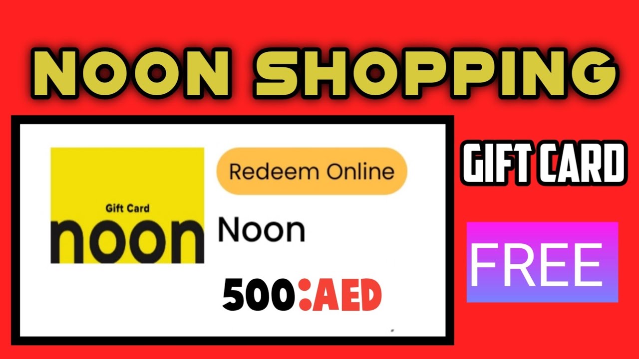 How To get Noon Gift card 500 | Noon Shopping gift card Free 2023 - YouTube