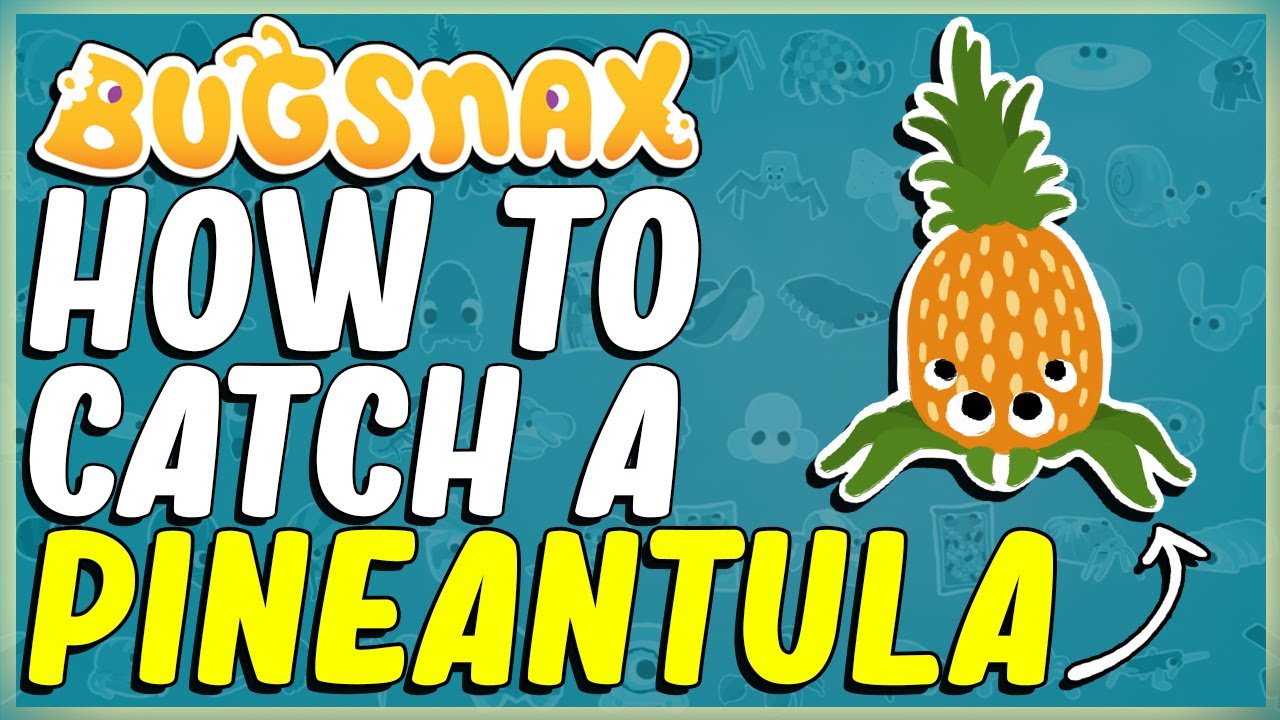 HOW TO CATCH A PINEANTULA IN BUGSNAX - WIGGLE - PEN PINEAPPLE SIMMERING ...