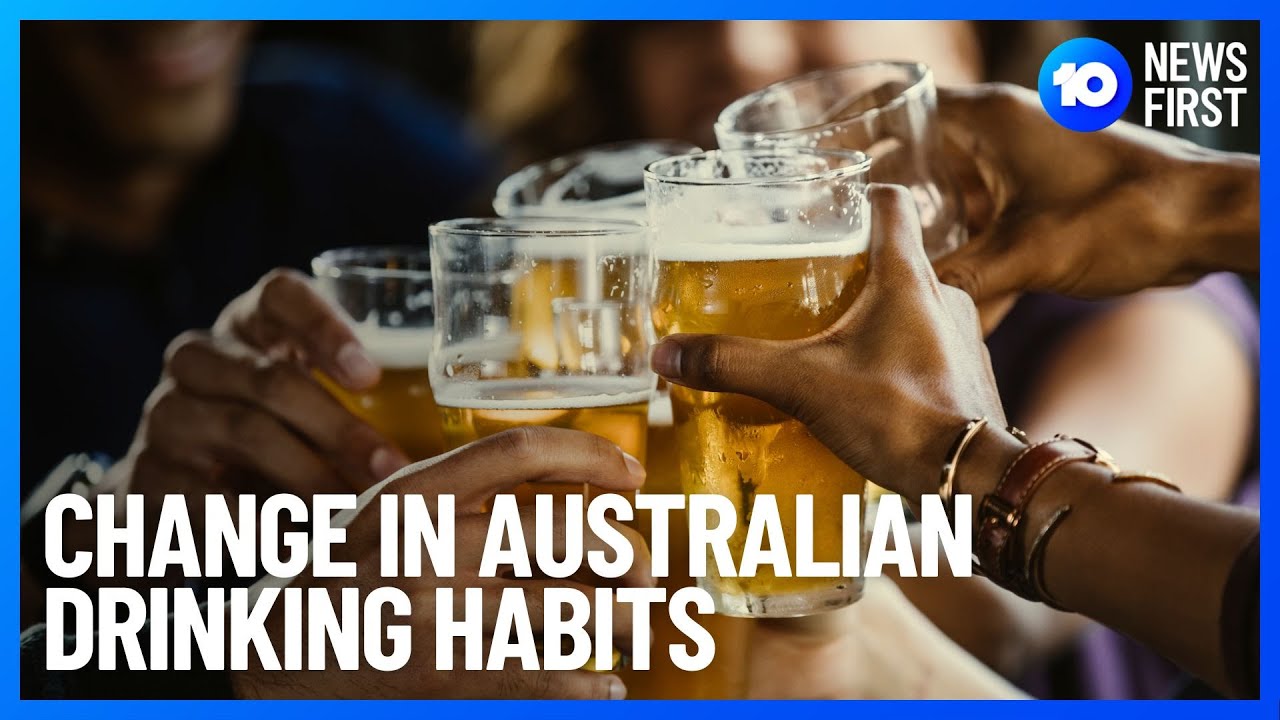 Changes In Australian Drinking Habits | 10 News First - YouTube