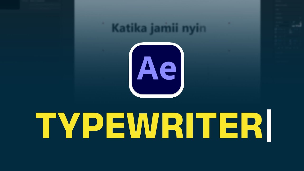 Jifunze Kutengeneza TYPEWRITER EFFECT Kwenye Adobe After Effect # ...