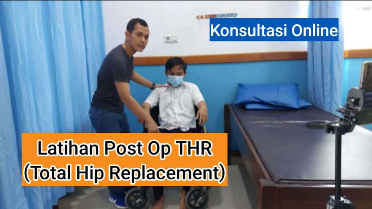 Latihan pasca operasi THR ||Total Hip Replacement ||ganti bonggol - YouTube
