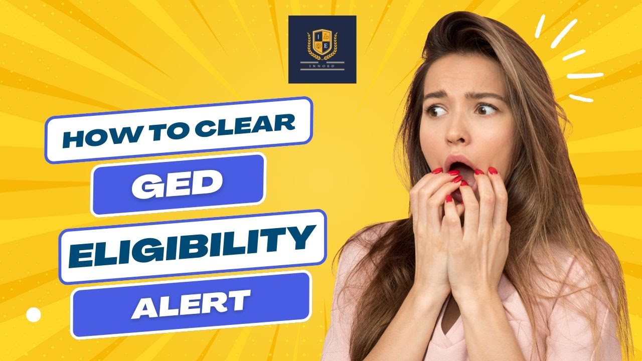 GED Eligibility Alert and How to clear it - YouTube