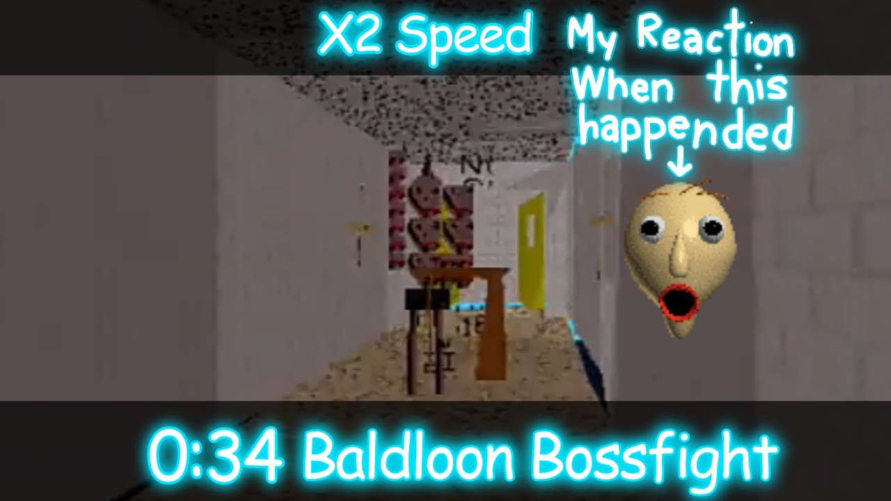 Baldloon Bossfight With X2 Speed In 34.9 Seconds - Baldi's Basics ...