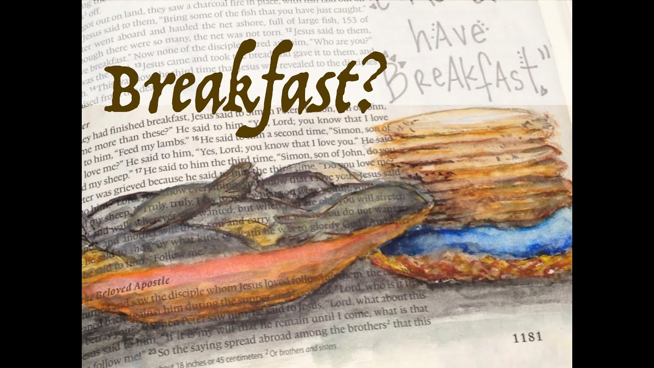 Bible Journaling: Breakfast With Jesus (John 21) by Monica - YouTube