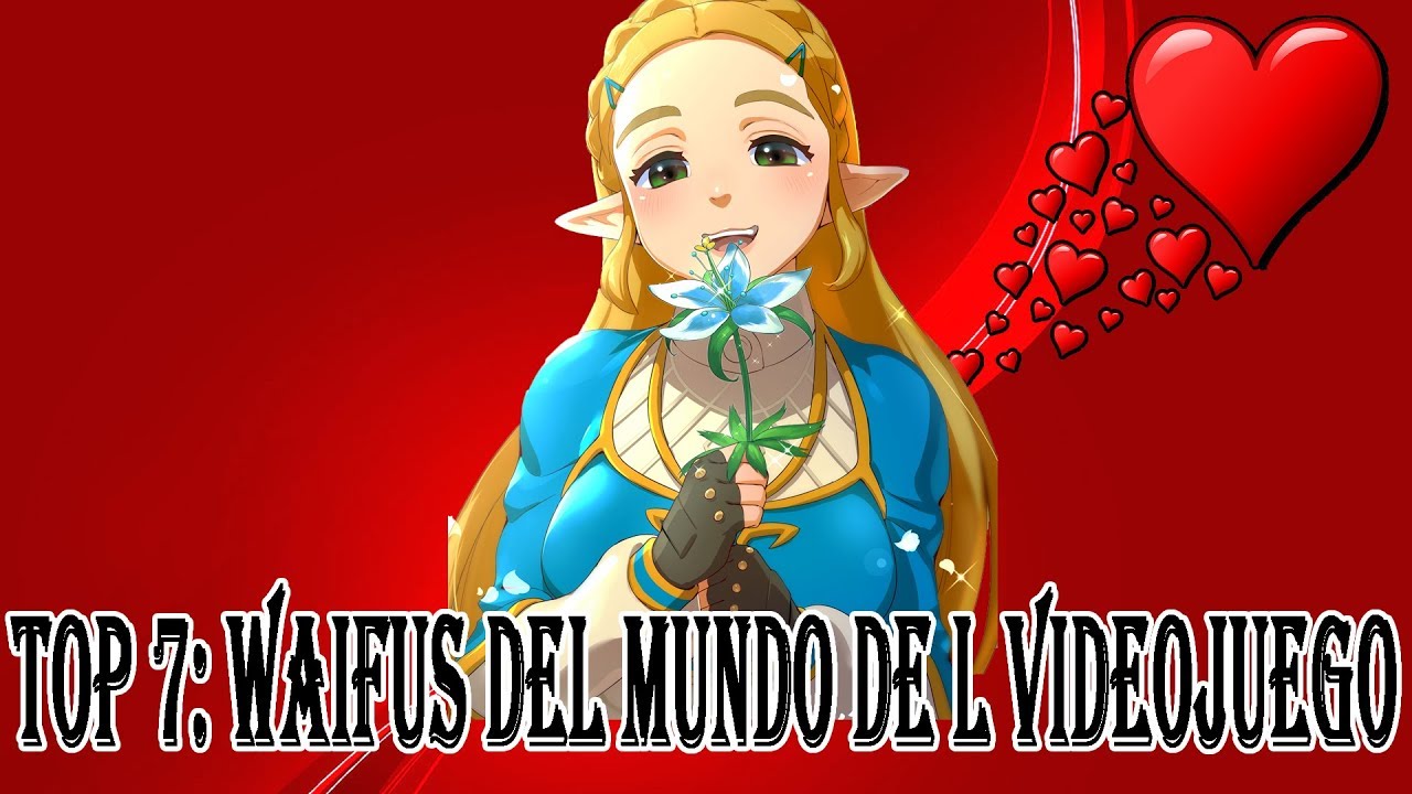 TOP 7: LAS WAIFUS DEL LOS VIDEOJUEGOS - YouTube