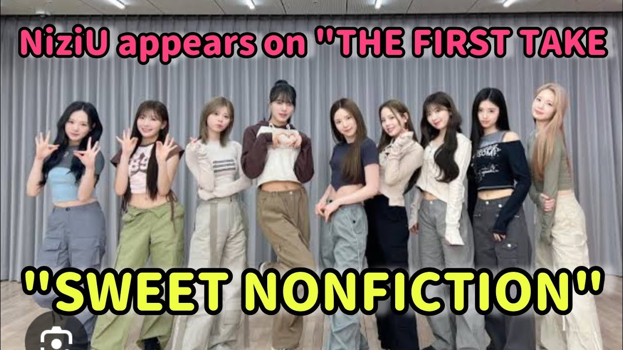 NiziU、約2年ぶりに「THE FIRST TAKE」登場！映画の主題歌「SWEET NONFICTION」を披露 #エンターテインメントの ...
