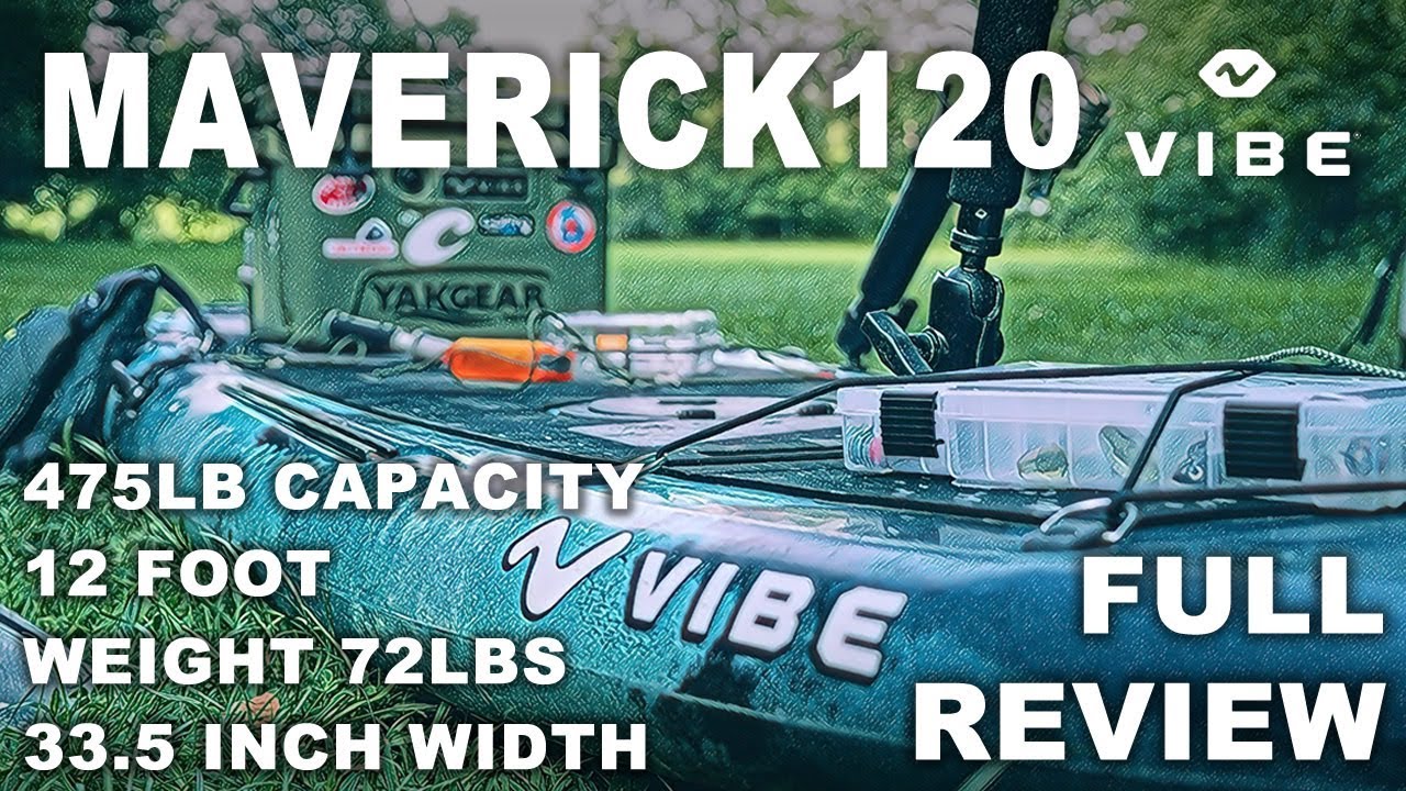 Vibe Kayaks Maverick 120 FULL Review - Flat Deck Versatility Kayak ...