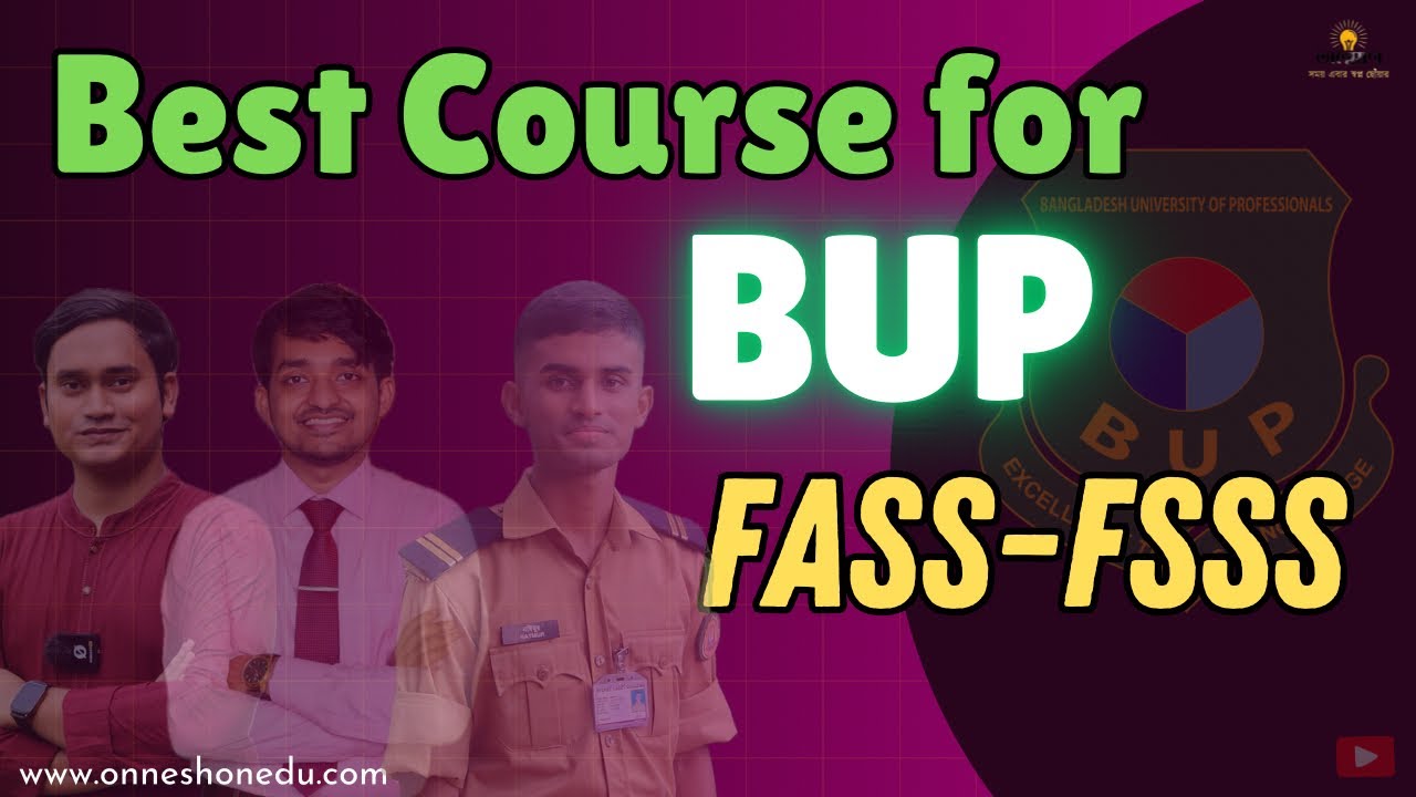 BUP FASS-FSSS Exam Batch and Guideline Course | Best Online Course For ...