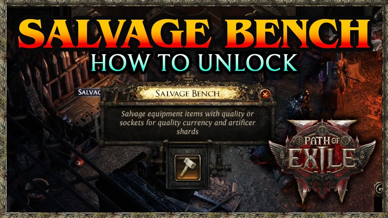 Path of Exile 2: How to unlock the Salvage Bench & Where to find the ...