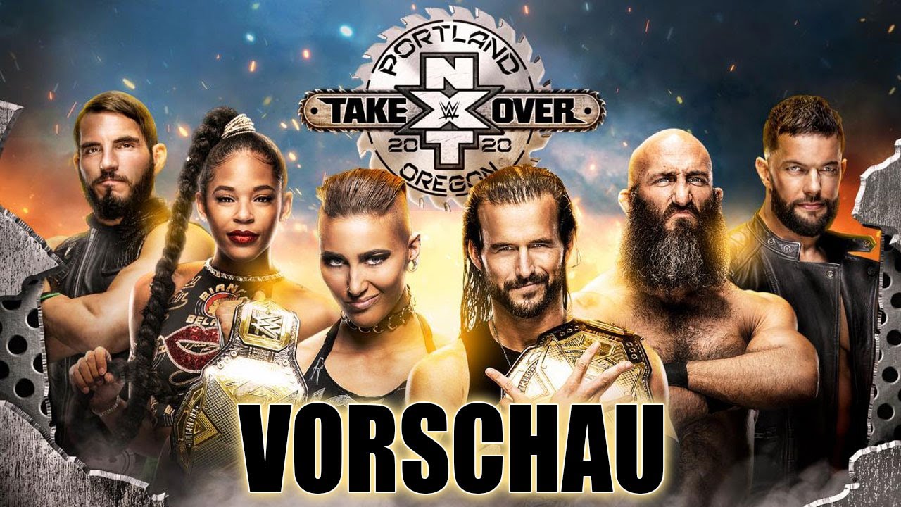 NXT Takeover Portland 2020 VORSCHAU / PREVIEW - YouTube