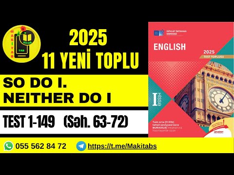 DİM 11-Cİ SİNİF TEST TOPLUSU 2025 İNGİLİS DİLİ | SO DO I. NEITHER DO I (Mixed Tests) | Sual 1-149