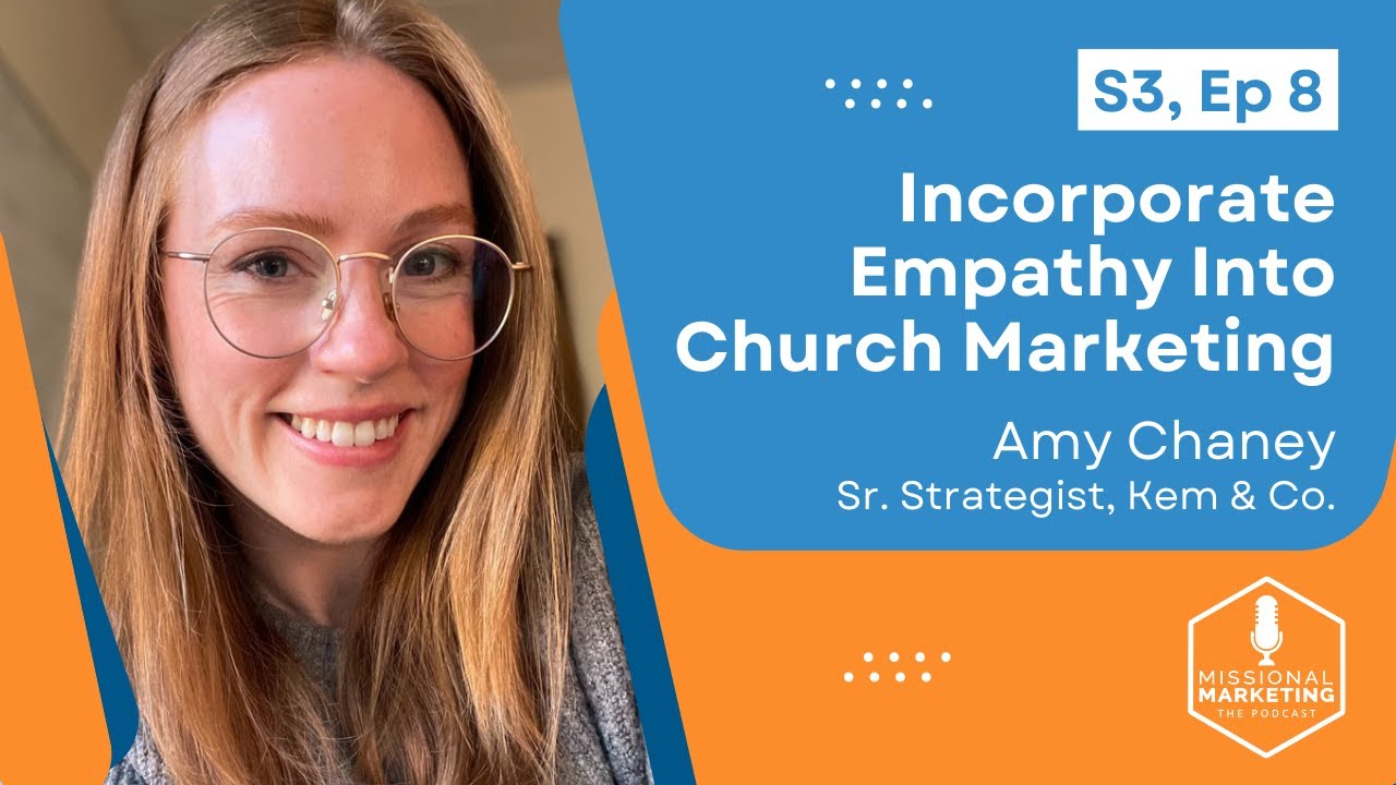 Incorporate Empathy Into Church Marketing | Amy Chaney - YouTube