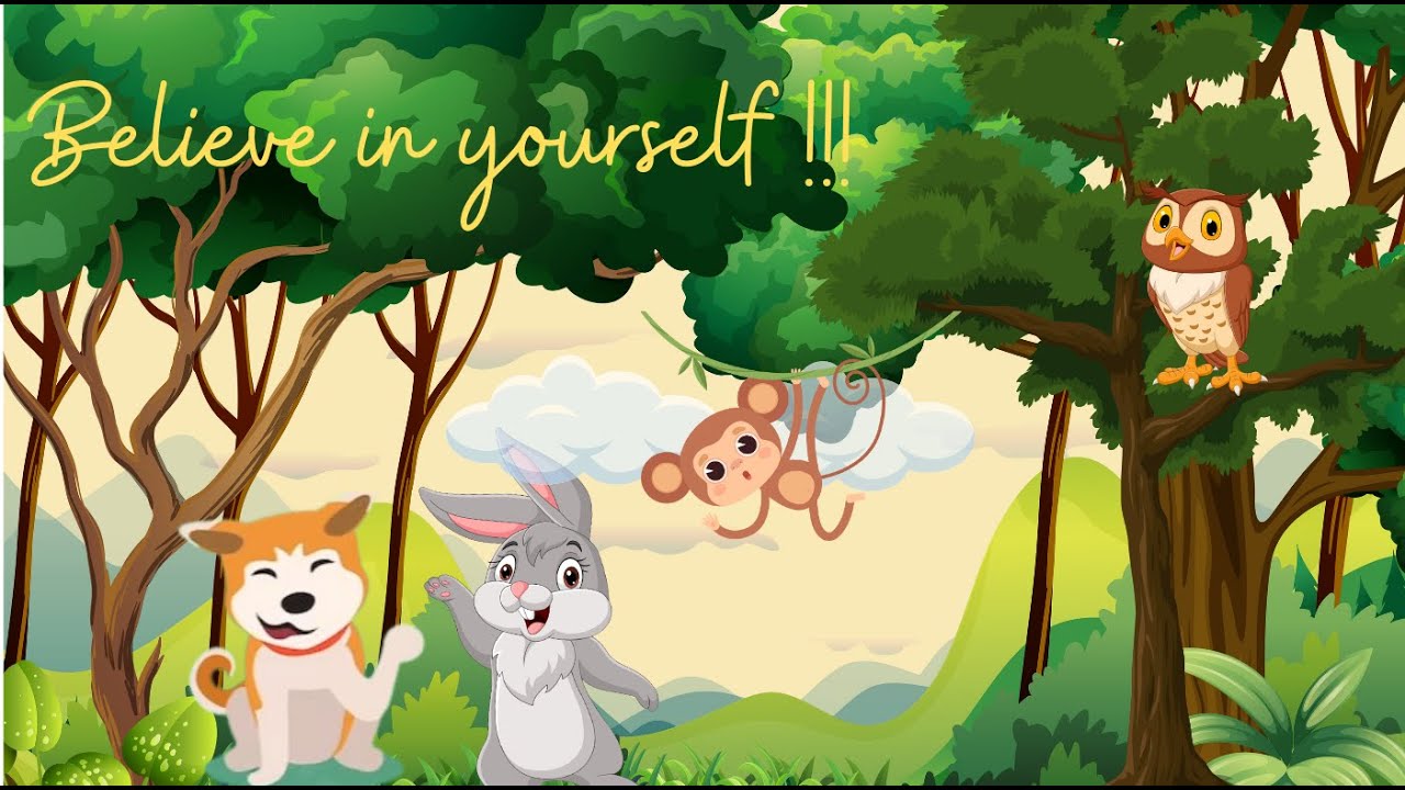 Believe in Yourself ! Short Moral Story for Children | English ...