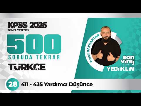 28-Türkçe Genel Tekrar Kampı |  28-Ana Düşünce 311.-435. Soru Çözüm-Yusuf Bayraktar