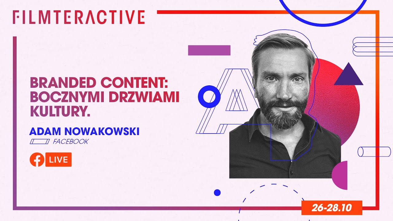 Branded Content: Bocznymi drzwiami kultury | Adam Nowakowski, Facebook ...