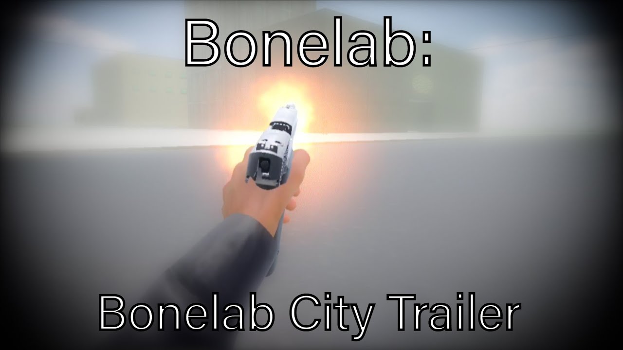 Bonelab: Bonelab City Trailer - YouTube