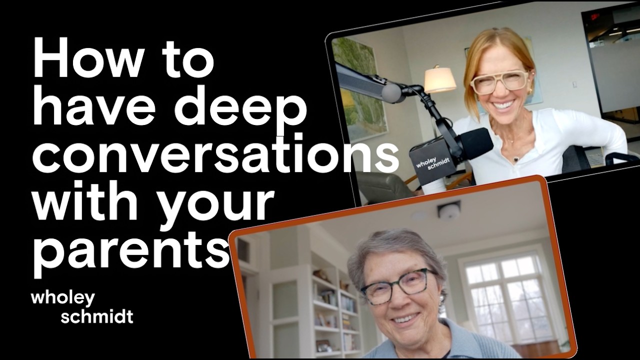 Ep. 23: How to have deep conversations with your parents – getting real ...