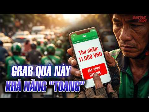 GRAB KHỦNG HOẢNG: HÀNG VẠN TÀI XẾ NỔI GIẬN KÊU GỌI TẮT APP, GRAB ĐANG \