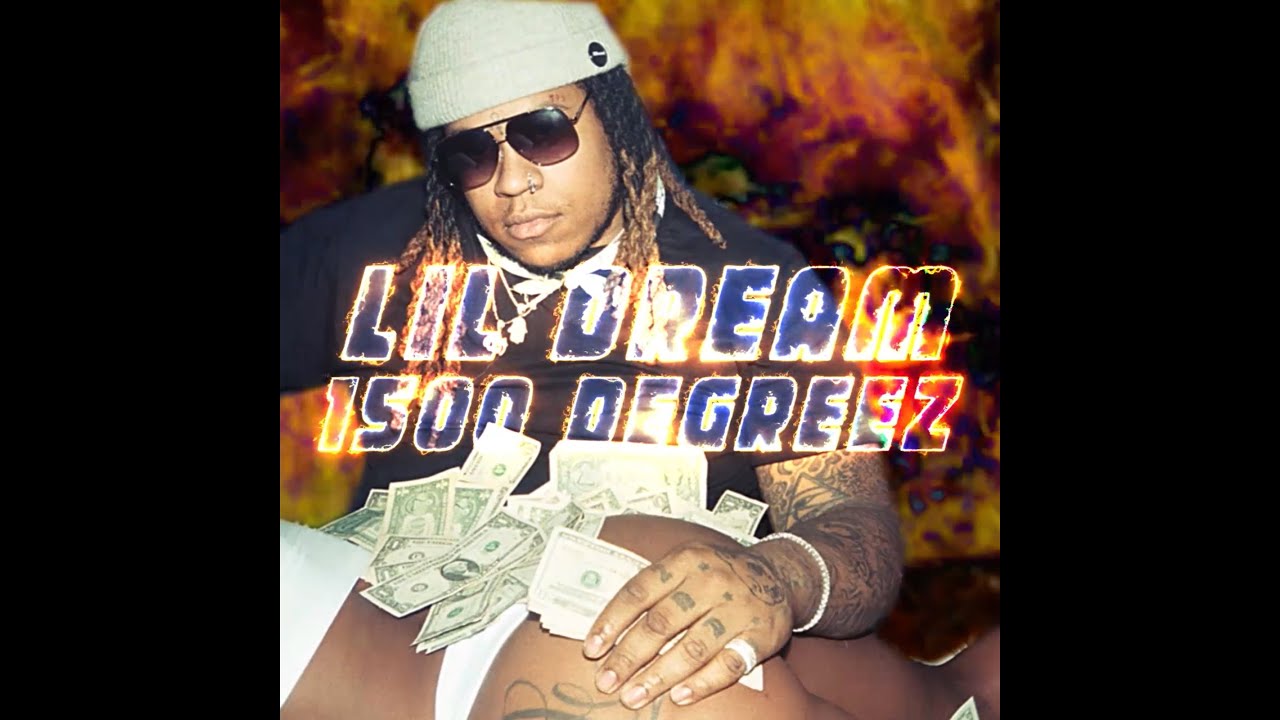 Lil Dream - 1500 Degreez (Official Music VIdeo) (Prod. by Lil Dream x ...