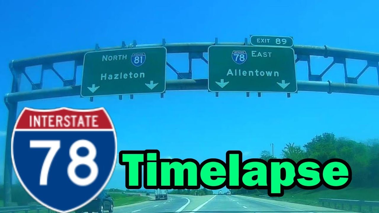 Timelapse....I-78 East through Pennsylvania - YouTube