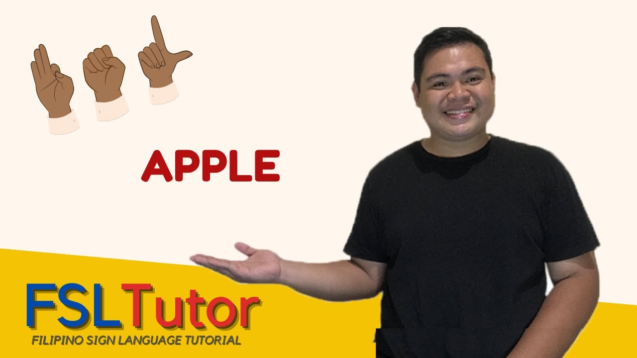 FILIPINO SIGN LANGUAGE: APPLE - YouTube