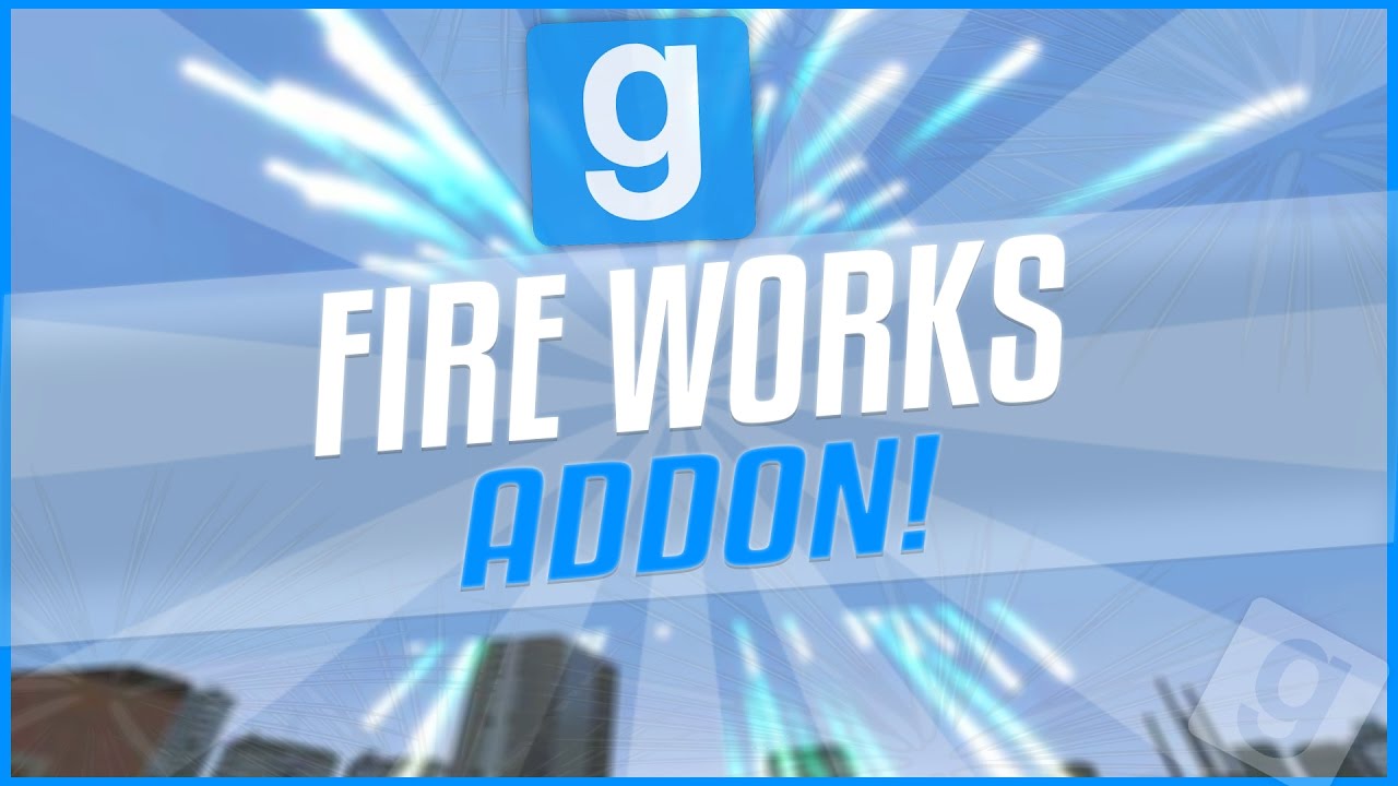 GMOD - Crazy Fireworks Addon!!! (Garry's Mod Addons) - YouTube