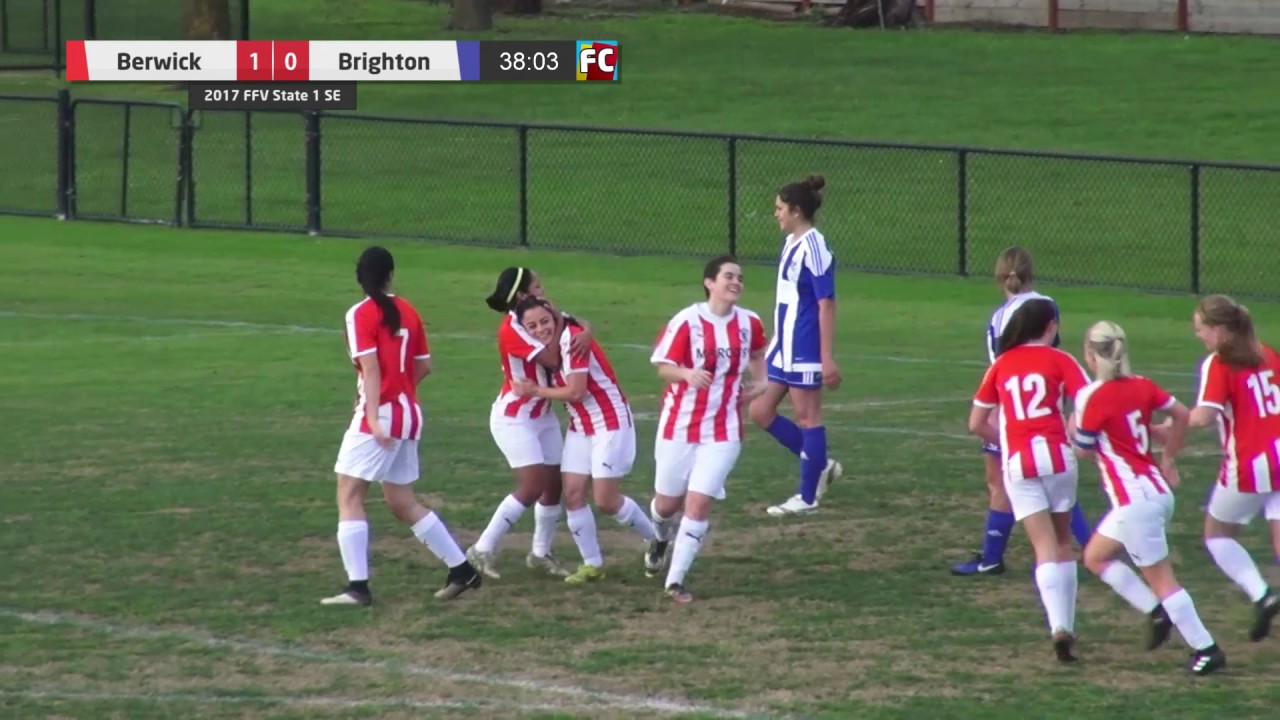 2017 FFV Women's 1 SE - Berwick City v Brighton - YouTube