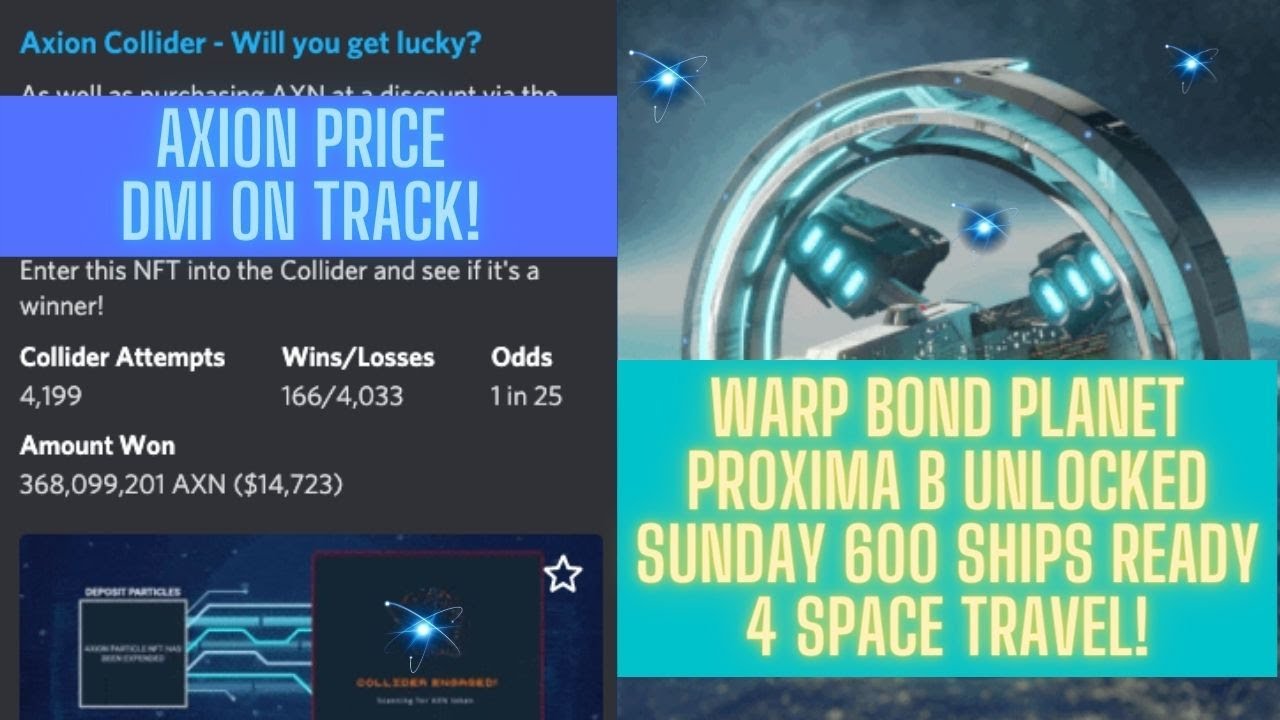 AXION Price DMI On Track! Warp Bond Planet PROXIMA B Unlocked Sunday ...