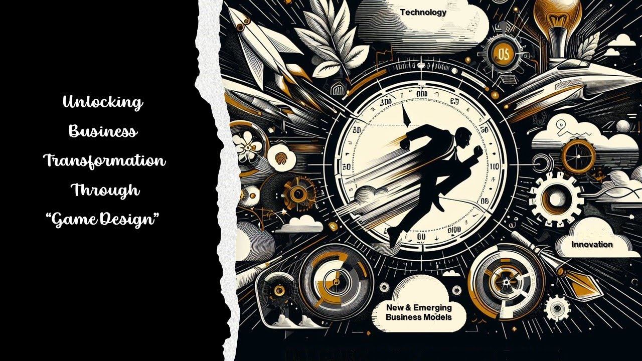 Unlocking Business Transformation Through Game Design - YouTube