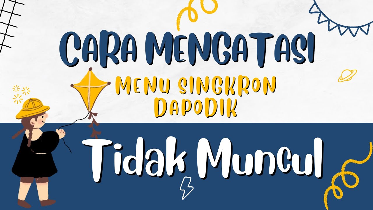 CARA MENGATASI MENU SINGKRONISASI PADA DAPODIK 2023.D TIDAK MUNCUL ...