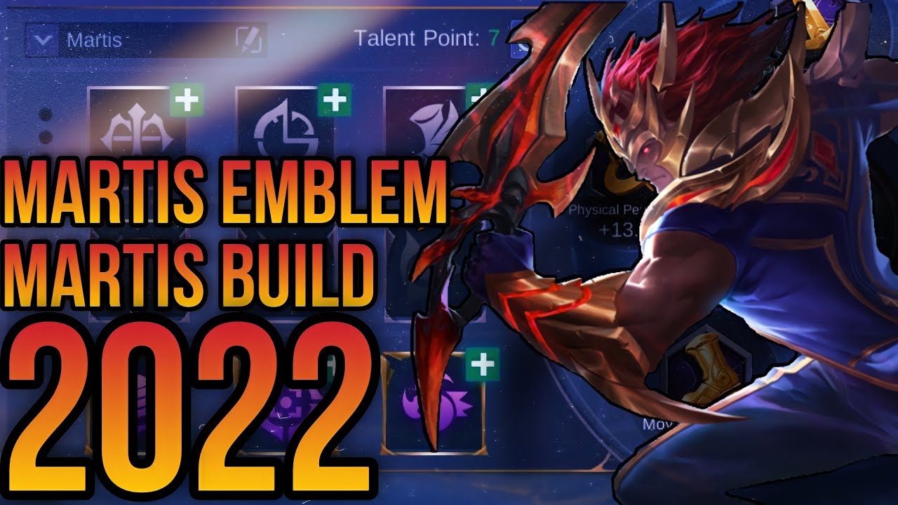 MARTIS BUILD AND EMBLEM 2022 | Martis Best Build 2022 ~ Mobile legends ...