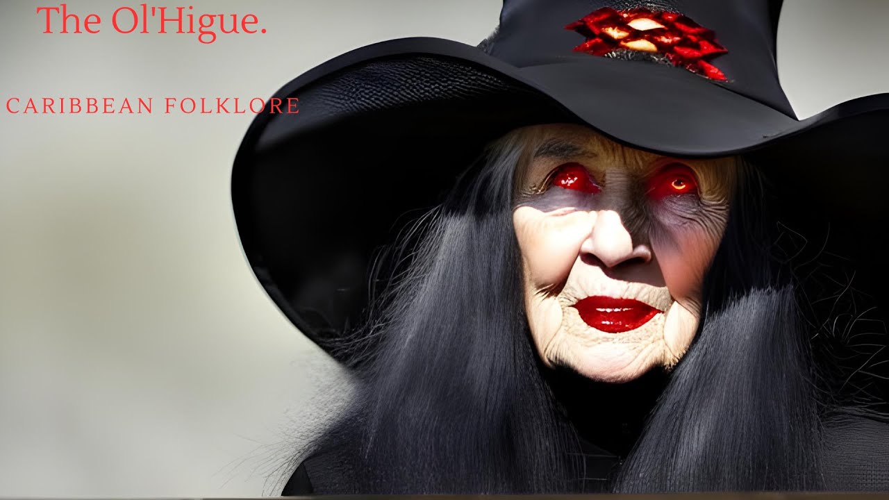 "The Ol' Higue: Trinidad and Tobago's Scariest Folklore Legend ...